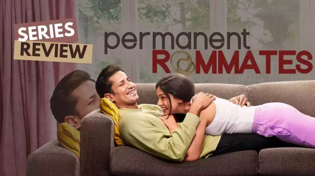 Entertainment Review: Permanent Roommates Season 3 - SeniorsToday
